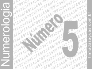 Numerologia - Significado do número 5 - Linha das Águas